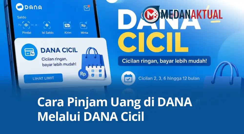 Cara Pinjam Uang di DANA Melalui DANA Cicil – Berita Terkini