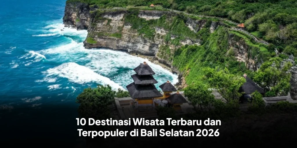 10 Destinasi Wisata Terbaru dan Terpopuler di Bali Selatan 2026 ...