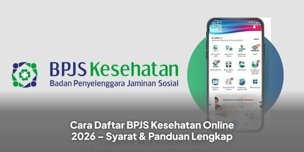 Cara Daftar BPJS Kesehatan Online 2026 – Syarat & Panduan Lengkap ...