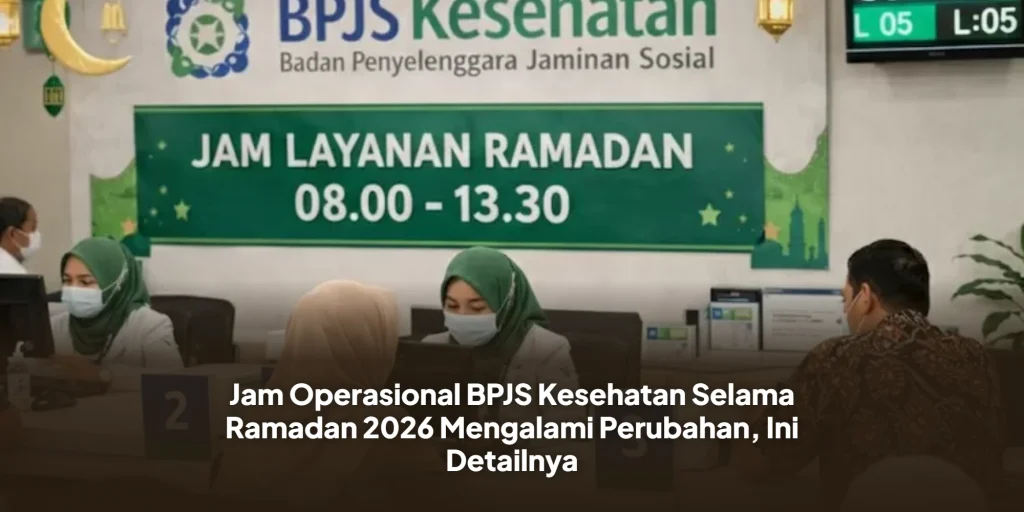 Jam Operasional BPJS Kesehatan Selama Ramadan 2026 Mengalami Perubahan ...
