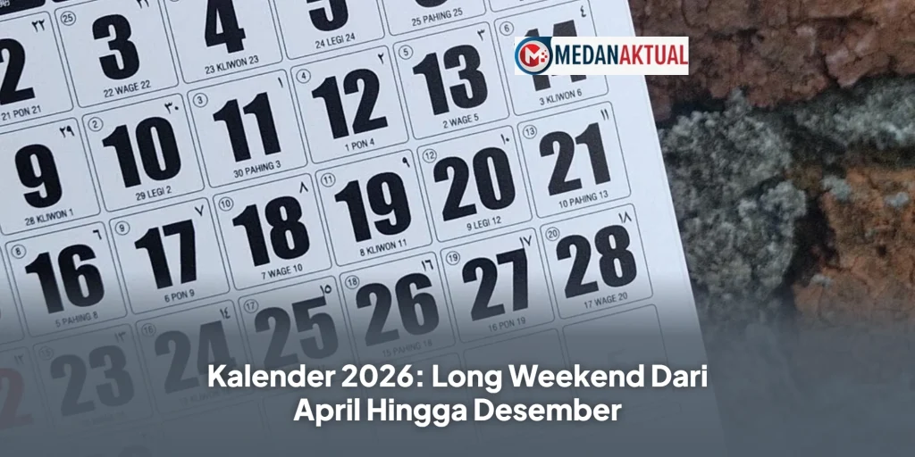 Kalender 2026: Long Weekend Dari April Hingga Desember – Informasi Aktual